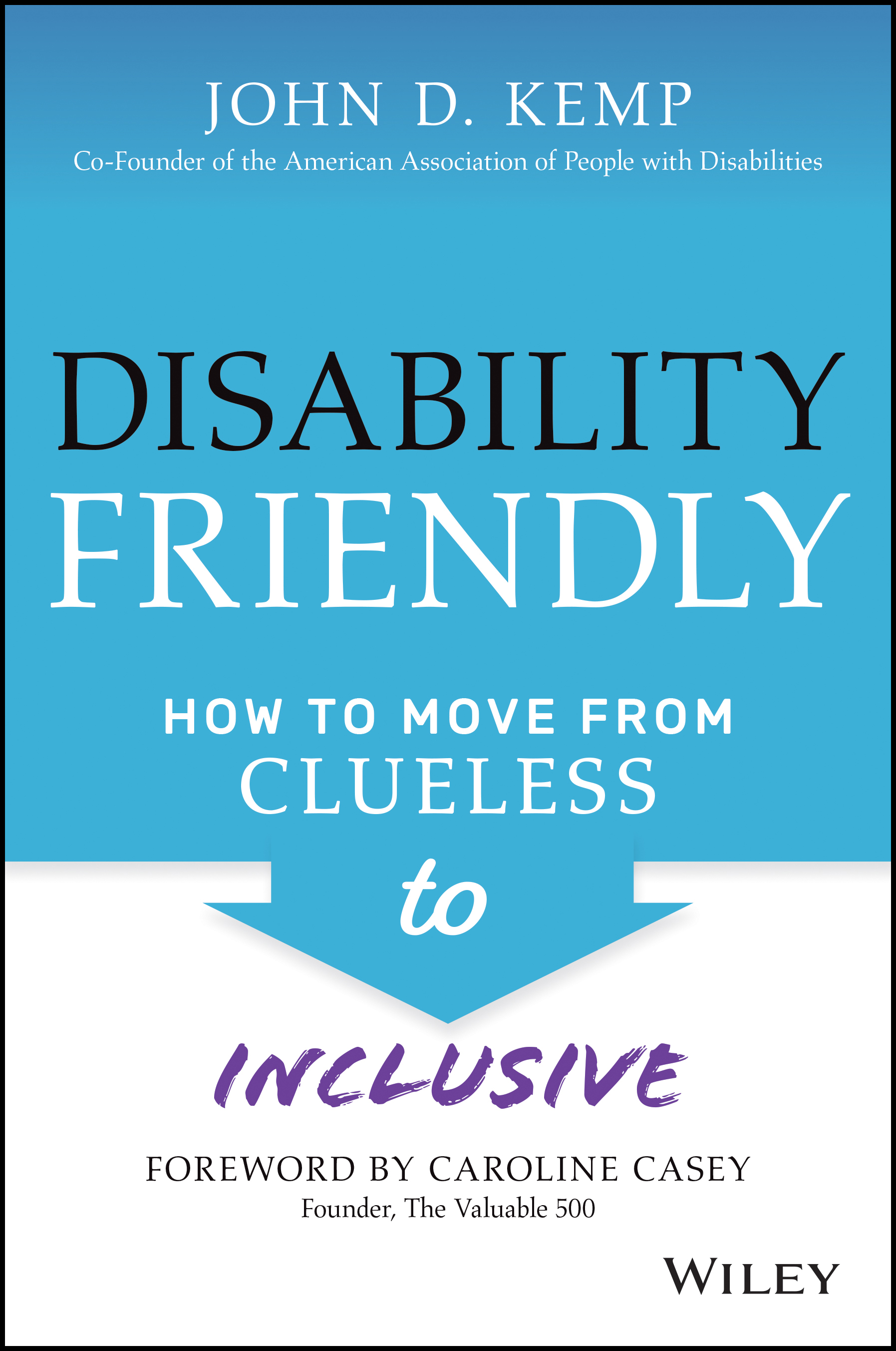 Disability Friendly How To Move From Clueless To Inclusive John disability-friendly-how-to-move-from-clueless-to-inclusive-john