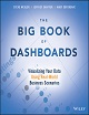 The Big Book of Dashboards: Visualizing Your Data Using Real-World ...