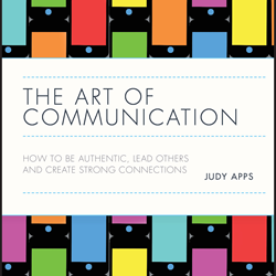 The Art of Communication: How to Be Authentic, Lead Others and Create ...